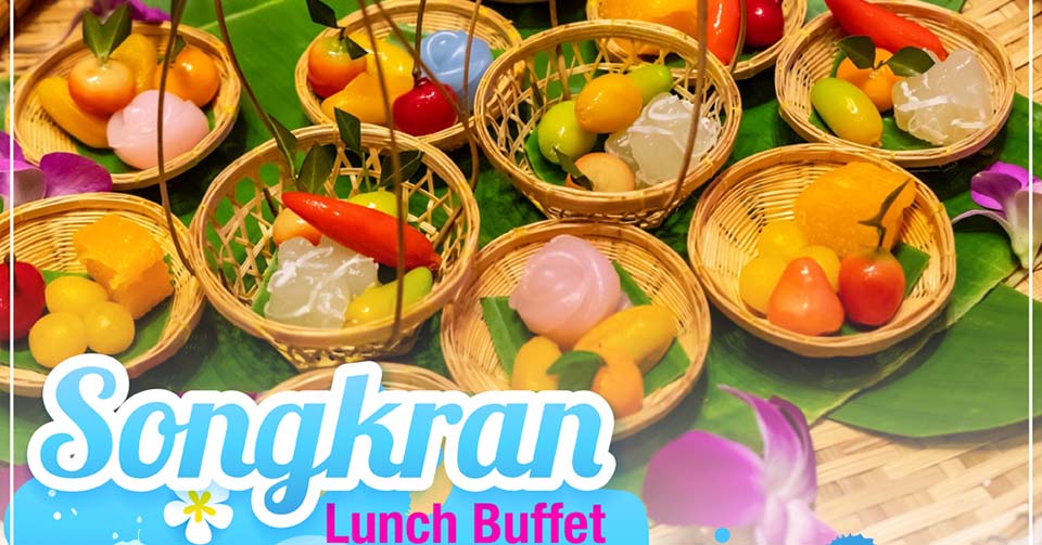 Songkran Lunch Buffet - Bangkok food guide | Bangkok Foodies